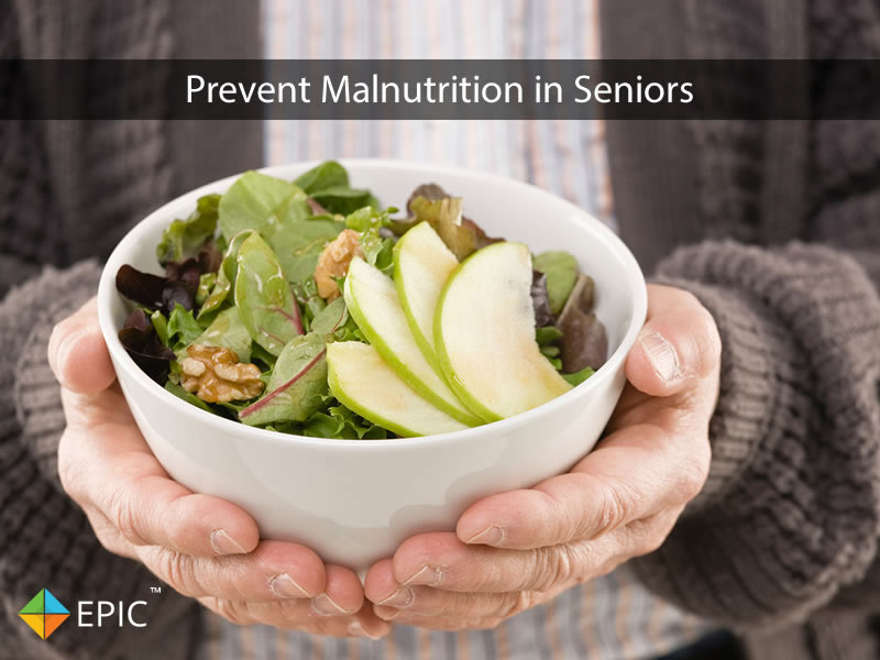Prevent Malnutrition in Seniors – Epic Safety Inc.